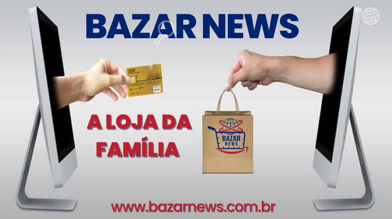 Bazar News – A Loja da Família